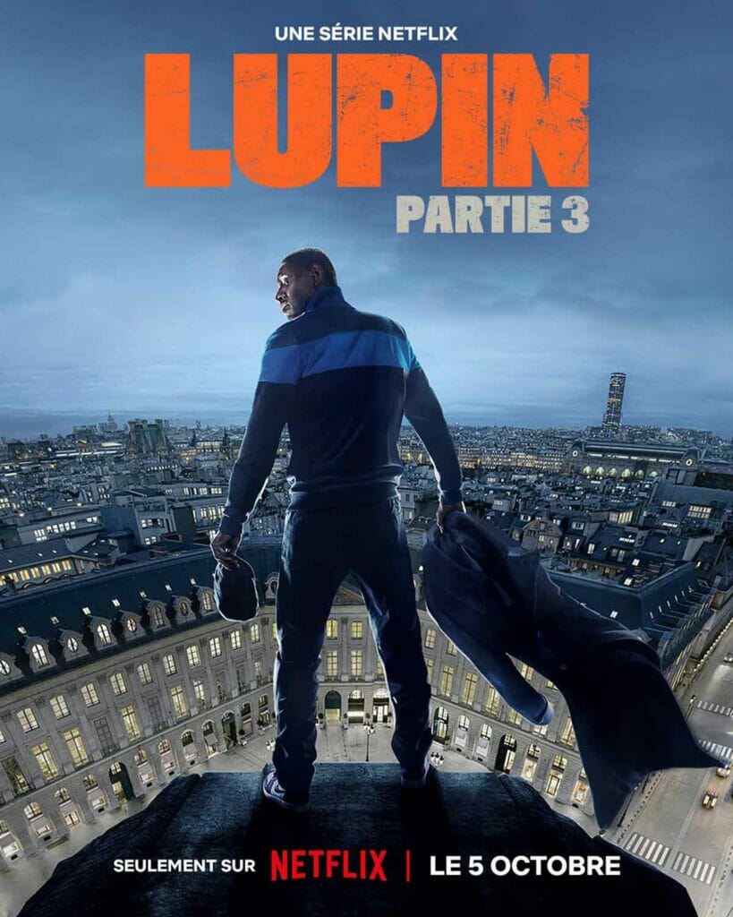 Lupin partie 3 (série Netflix) en octobre 2023 : Omar Sy de retour en ...